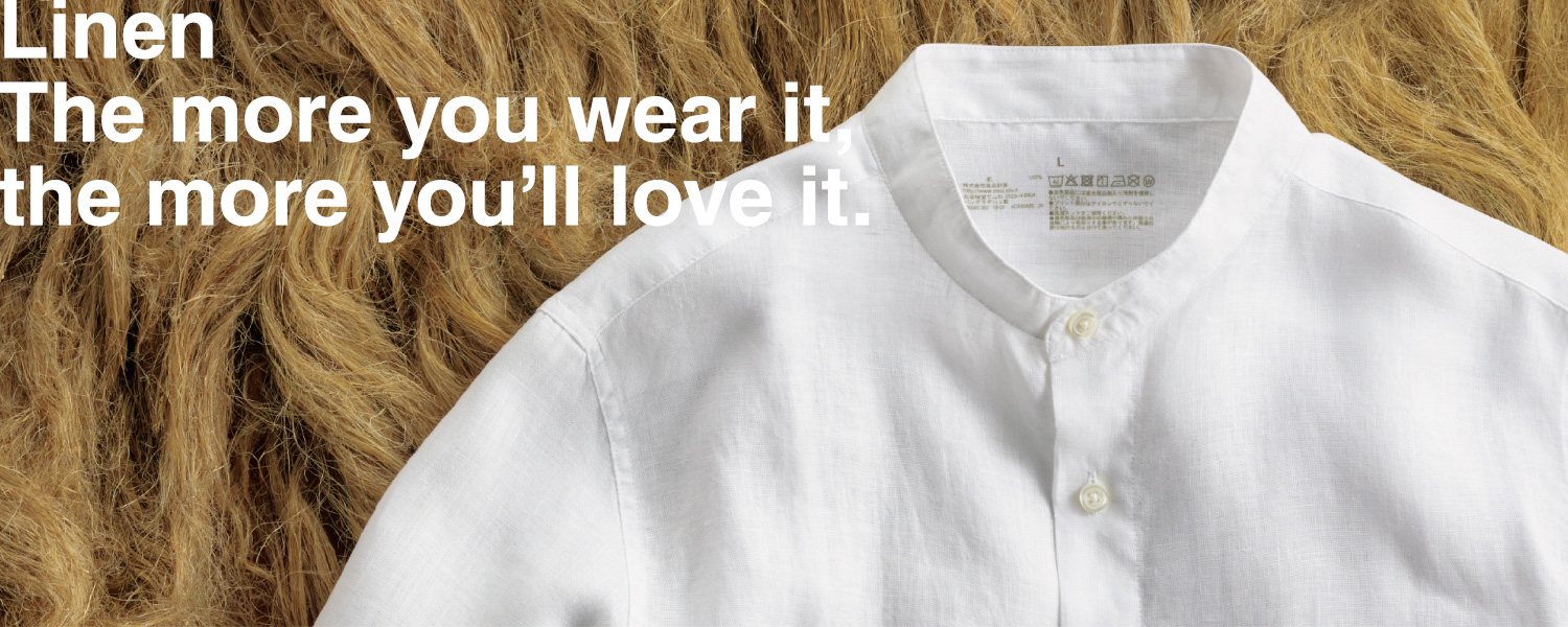 Linen The more you wear it, the more you'll love it. | MUJI 無印良品